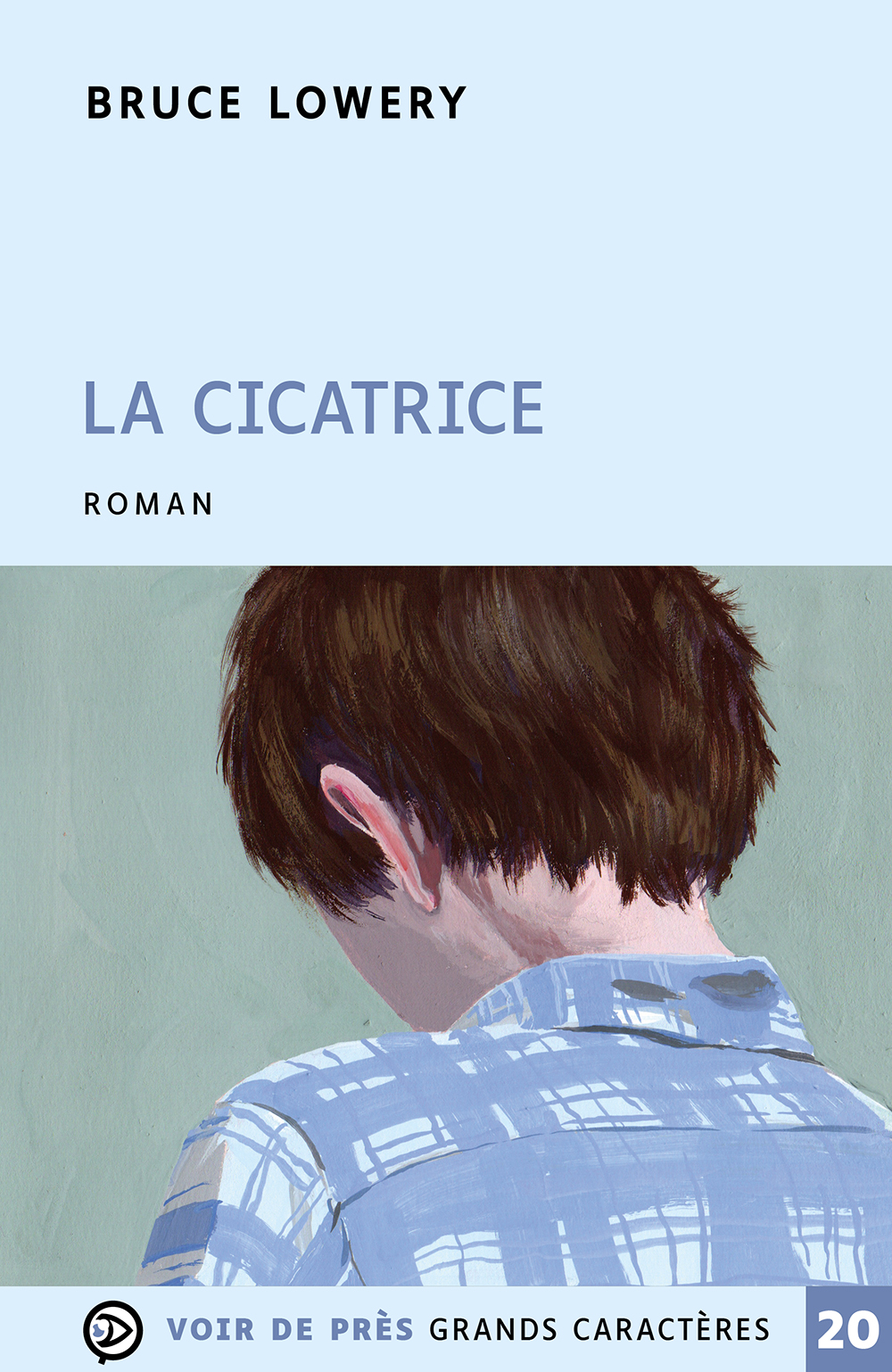 La Cicatrice - Éditions Voir de Près